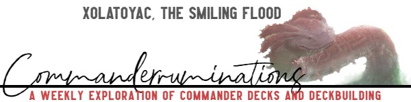 Xolatoyac, the Smiling Flood in Commander | Article by Stephen Johnson