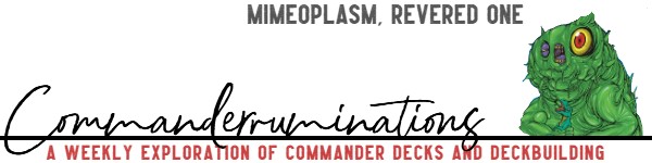 The Mimeoplasm, Revered One in Commander | Article by Stephen Johnson
